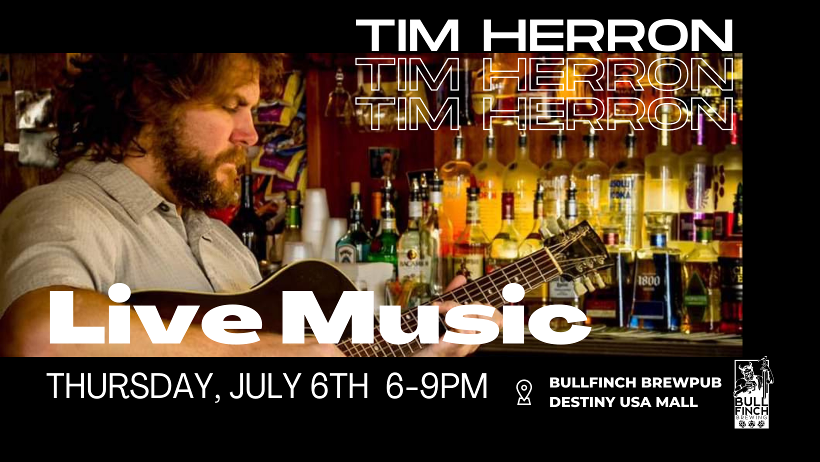 Tim Herron LIVE @ Bullfinch Brewpub - Destiny USA